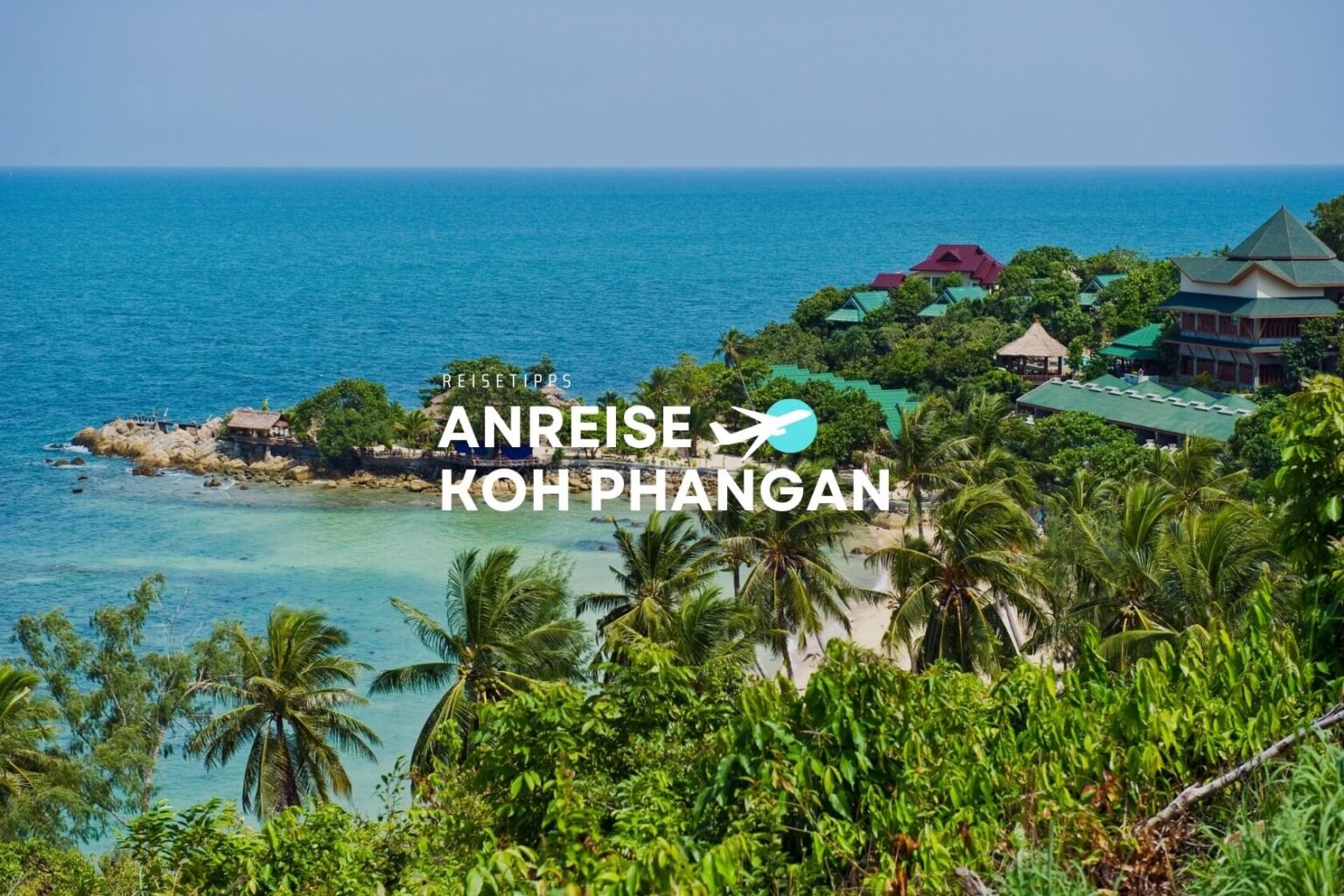 Anreise Koh Phangan Von Bangkok, Samui, Surat Thani | Flashpacking4Life