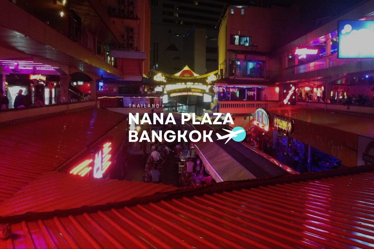 Nana Plaza Bangkok Alle Infos zum Nachtleben im Candy Land ...
