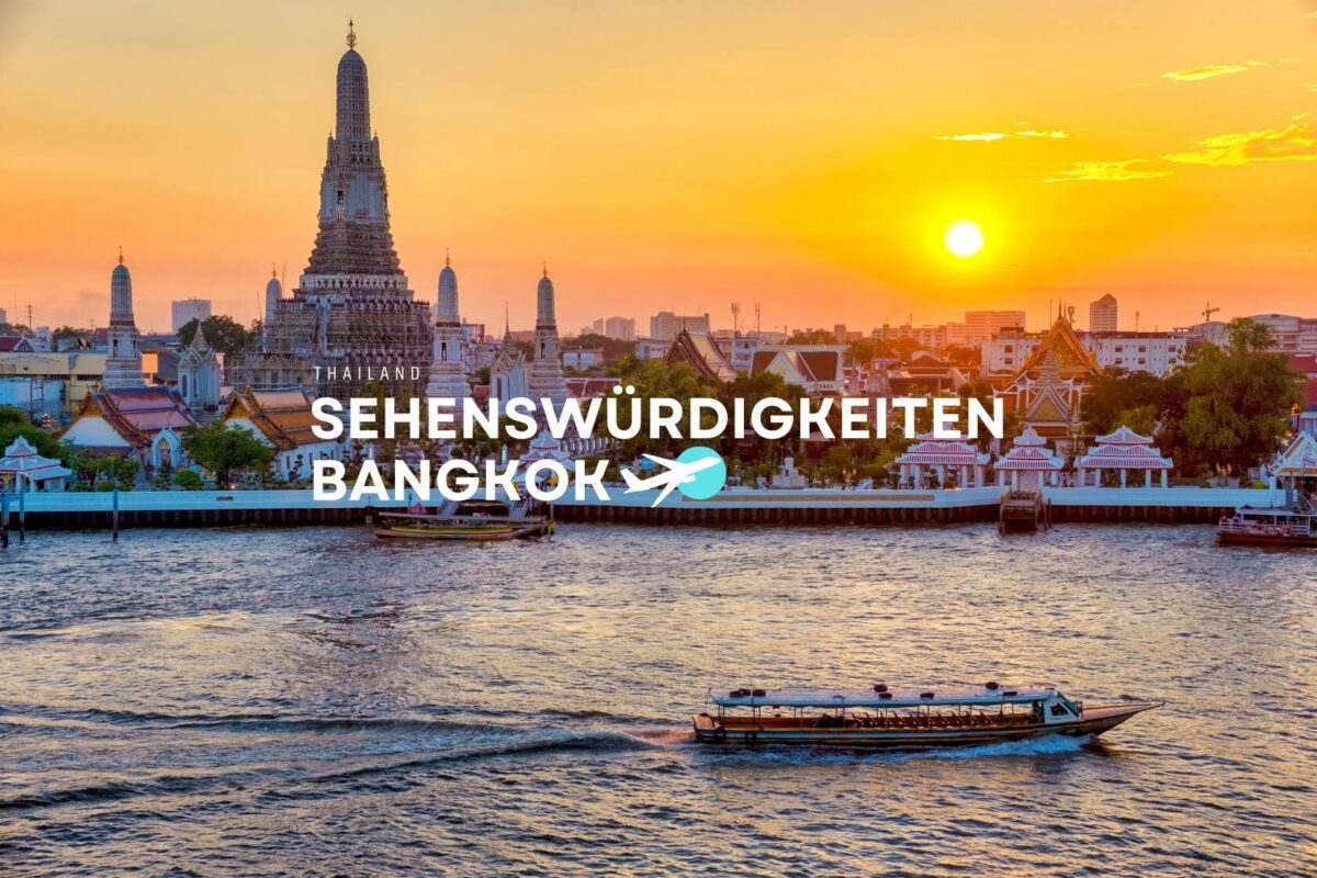 Sehenswürdigkeiten Bangkok Alle wichtigen auf einen Blick | Flashpacking4Life