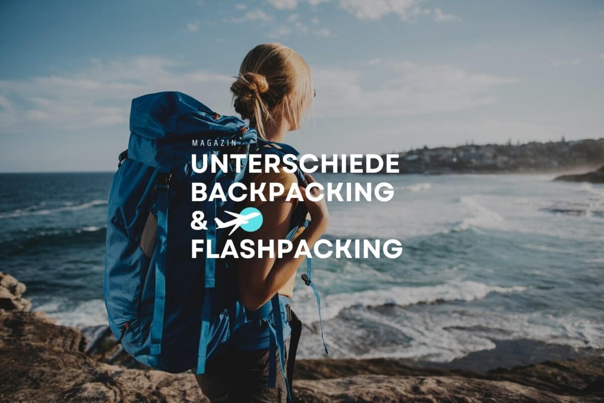 Unterschied Flashpacking und Backpacking erklärt